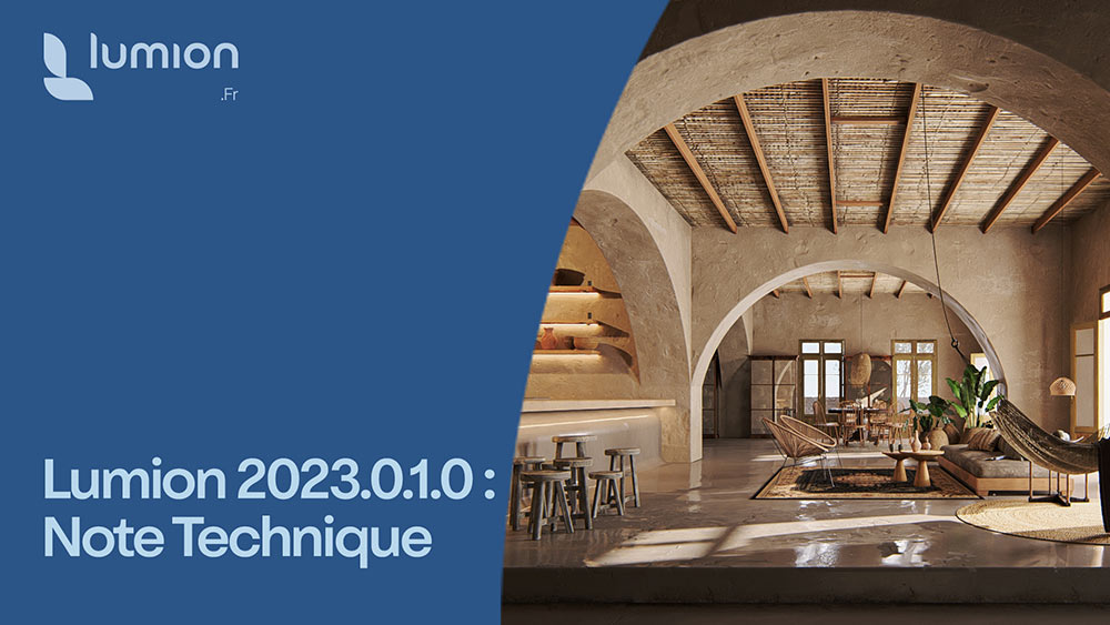 Lumion 2023.0.1.0 Note Technique | Nouveautés et Améliorations