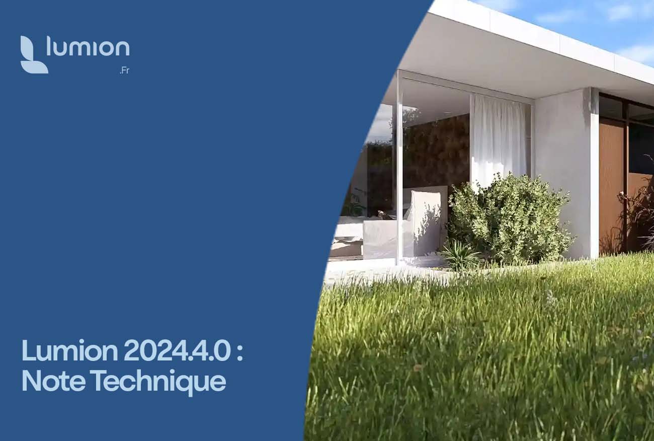 Lumion 2024.4.0 Note Technique | Nouveautés
